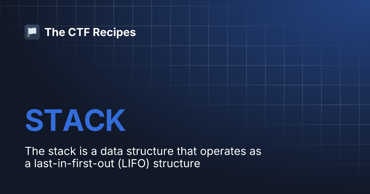 STACK | The CTF Recipes