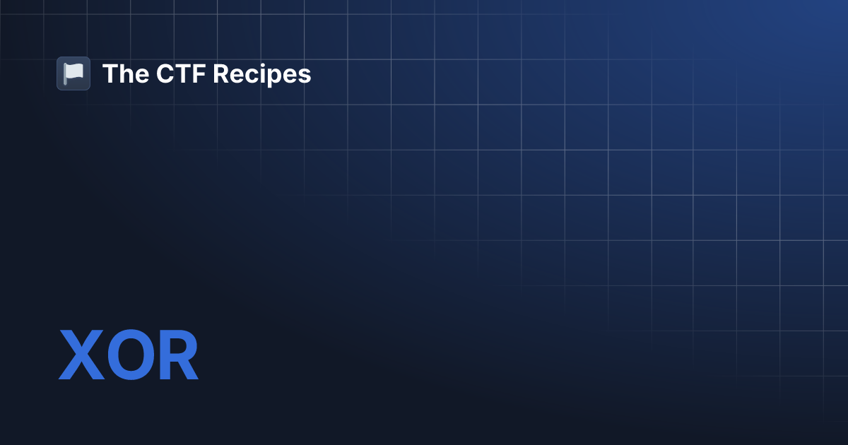 XOR | The CTF Recipes