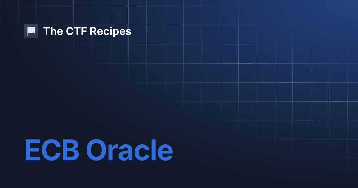 ECB Oracle | The CTF Recipes