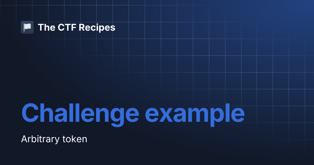 Challenge example | The CTF Recipes