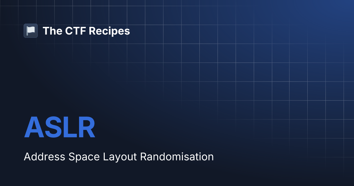 ASLR | The CTF Recipes