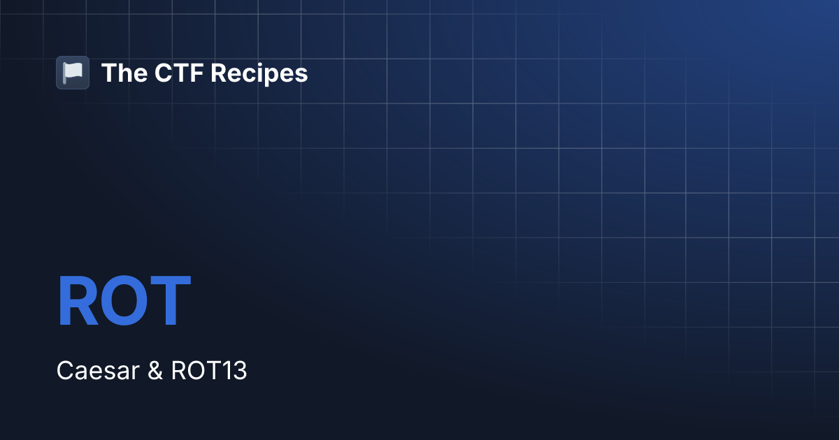 ROT | The CTF Recipes