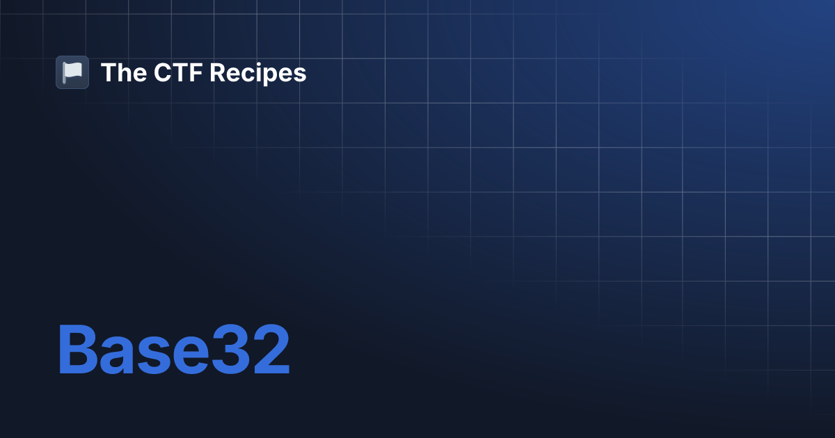 Base32 | The CTF Recipes